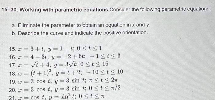 Solved 15-30. Working with parametric equations Consider the | Chegg.com