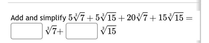 Solved Add and simplify 537+5315+2037+15315= 37+315 | Chegg.com