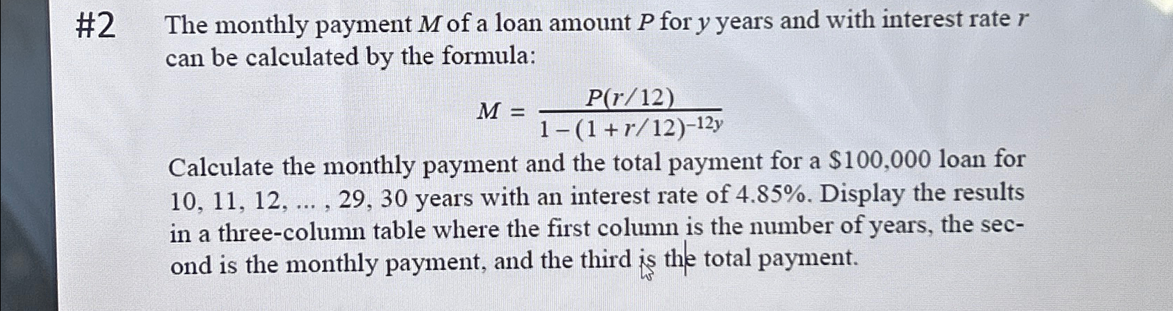 Solved #2 The monthly payment M of a loan amount P for y | Chegg.com