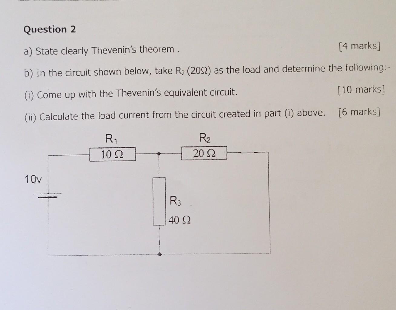 Solved a) State clearly Thevenin's theorem . [4 marks] b) In | Chegg.com