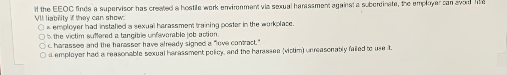 Solved If the EEOC finds a supervisor has created a hostile | Chegg.com