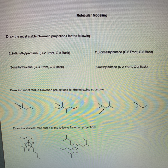 Solved Molecular Modeling Draw the most stable Newman | Chegg.com