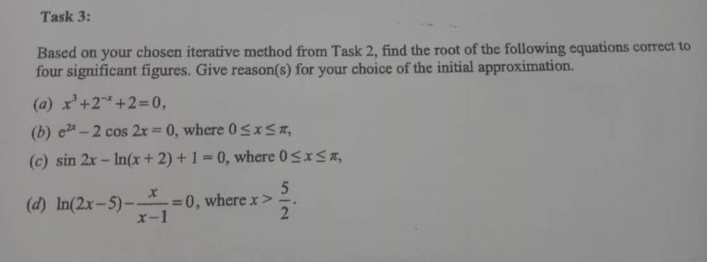 Solved Task 3:Based on your chosen iterative method from | Chegg.com