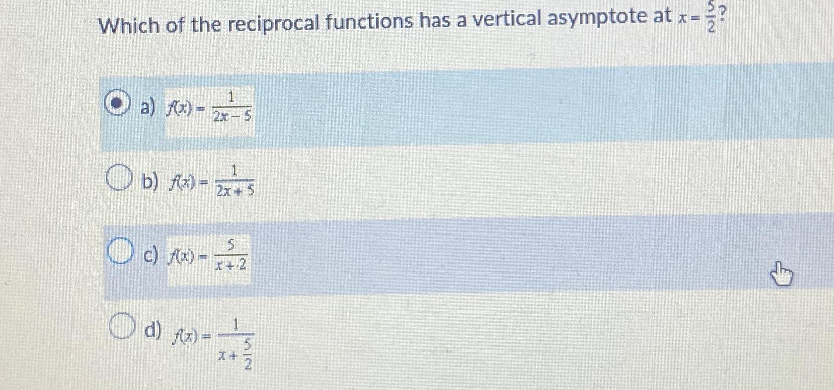 Solved Which of the reciprocal functions has a vertical | Chegg.com