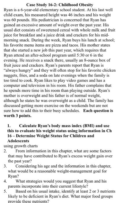 Solved Case Study 16-2: Childhood Obesity Ryan is a | Chegg.com