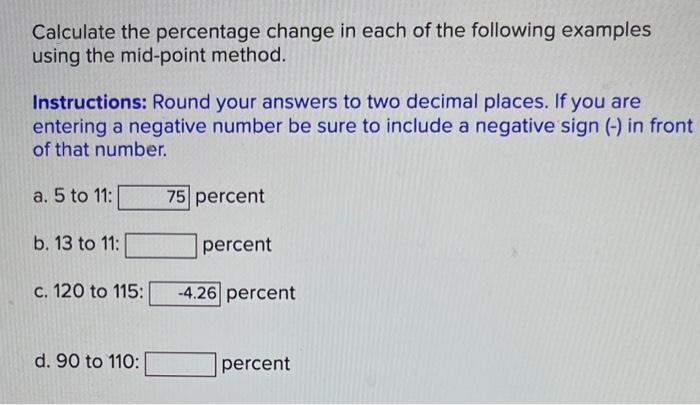 Solved Calculate the percentage change in each of the | Chegg.com