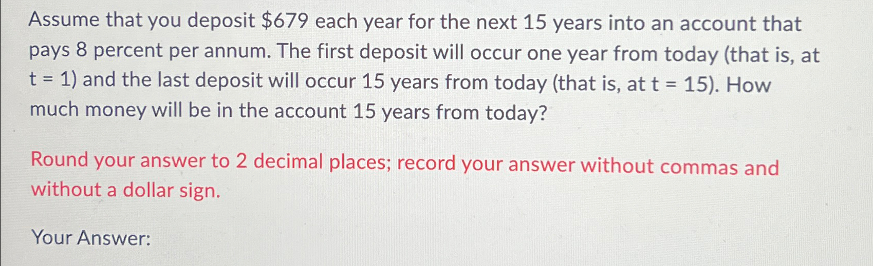 Solved Assume that you deposit $679 ﻿each year for the next | Chegg.com