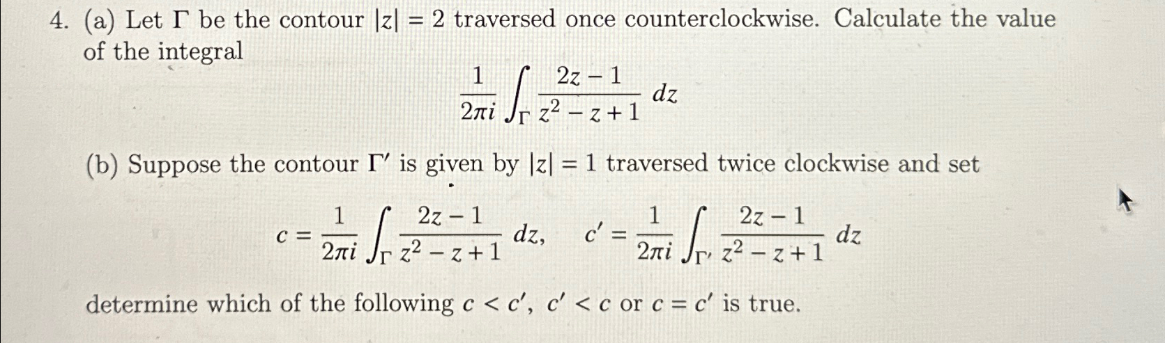 Solved (a) ﻿Let Γ ﻿be the contour |z|=2 ﻿traversed once | Chegg.com
