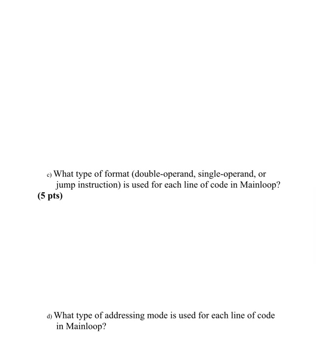 Solved (5 pts) ; MSP430 Assembler Code Template for use with | Chegg.com