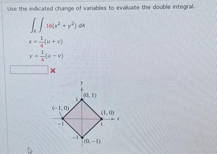 Solved Use the indicated change of variables to evaluate the | Chegg.com