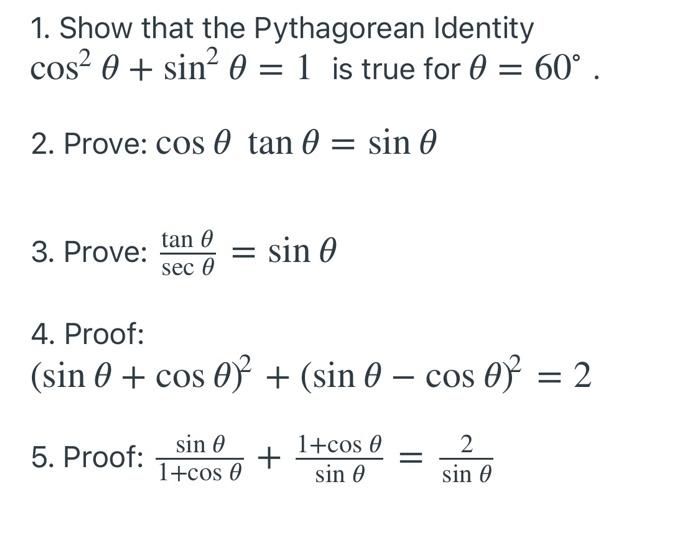 Solved 1. Show that the Pythagorean Identity cos? 0 + sin? 0 | Chegg.com