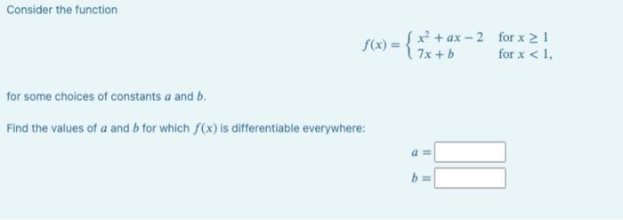 Solved Consider the function f(x)={x2+ax−27x+b for x≥1 for | Chegg.com