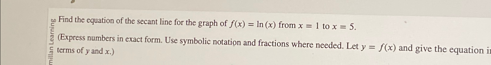Solved and the equation of the secant line for the graph of | Chegg.com