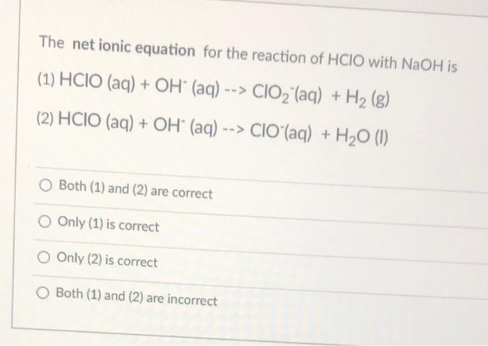 Solved The net ionic equation for the reaction of HClO with | Chegg.com