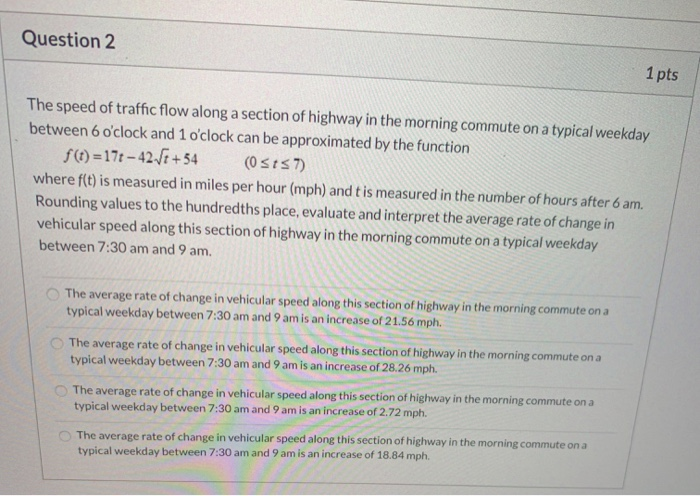 Question 2 1 pts The speed of traffic flow along a | Chegg.com