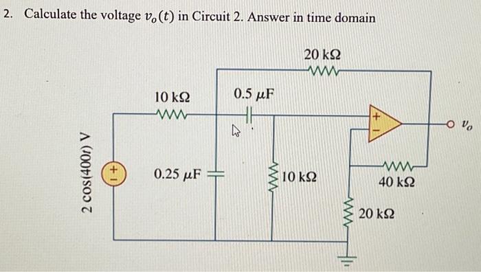 Solved Calculate the voltage vo(t) in Circuit 2. Answer in | Chegg.com