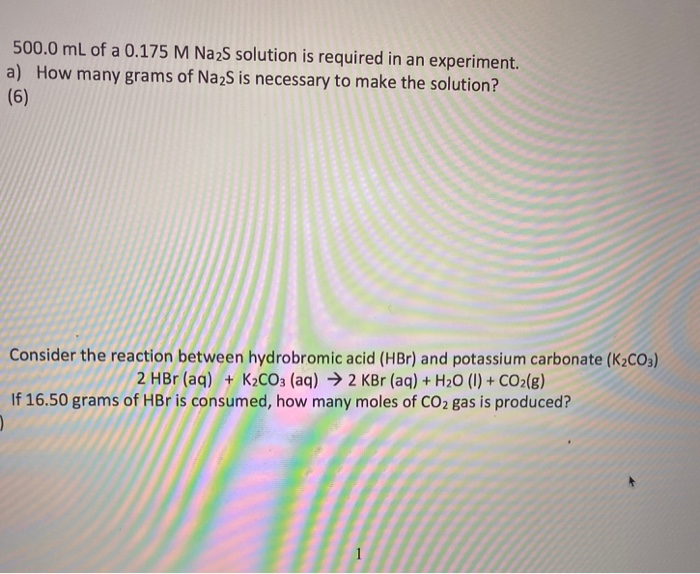 Solved 500.0 mL of a 0.175 M Na2S solution is required in an | Chegg.com