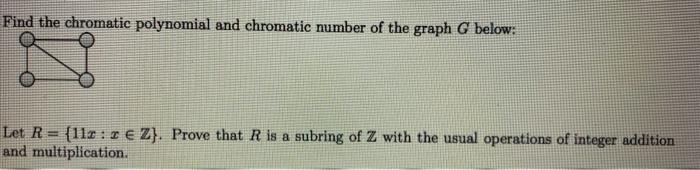 Solved Find the chromatic polynomial and chromatic number of | Chegg.com