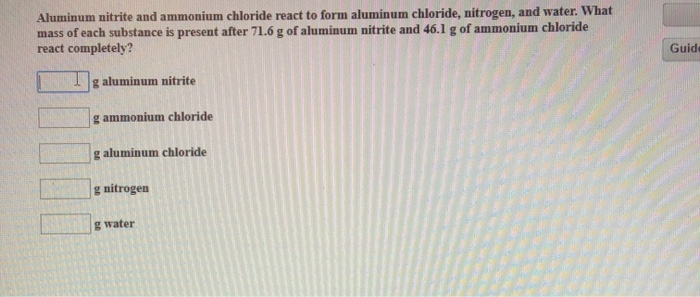 Solved Aluminum nitrite and ammonium chloride react to form | Chegg.com