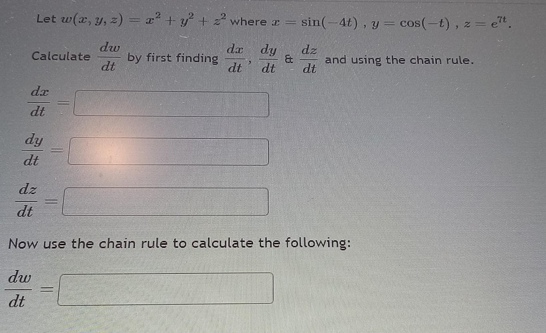 Solved Let w(x,y,z)=x2+y2+z2 where | Chegg.com