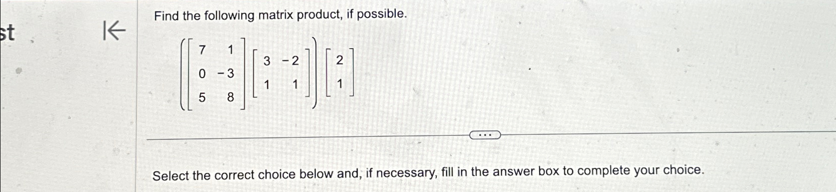 Solved Find the following matrix product, if | Chegg.com