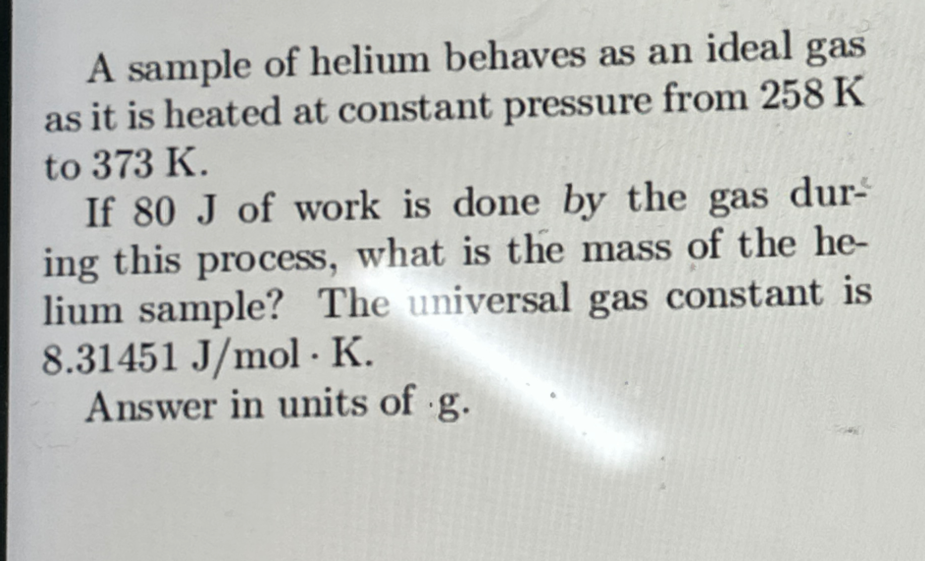 Solved A sample of helium behaves as an ideal gas as it is | Chegg.com