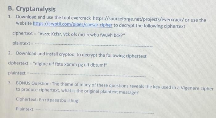 Solved B. Cryptanalysis 1. Download and use the tool | Chegg.com