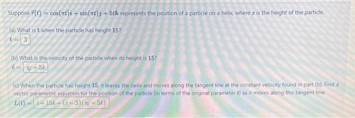 Solved Suppose r(t)=cos(πt)i+sin(πt)j+5tk represents the | Chegg.com