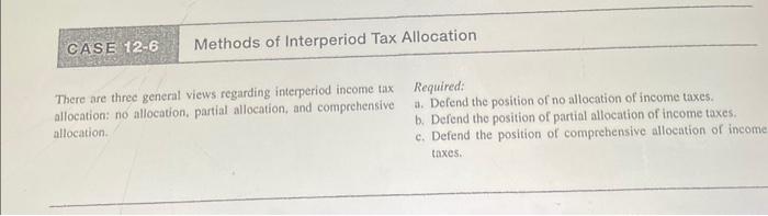 Solved There are three general views regarding interperiod | Chegg.com