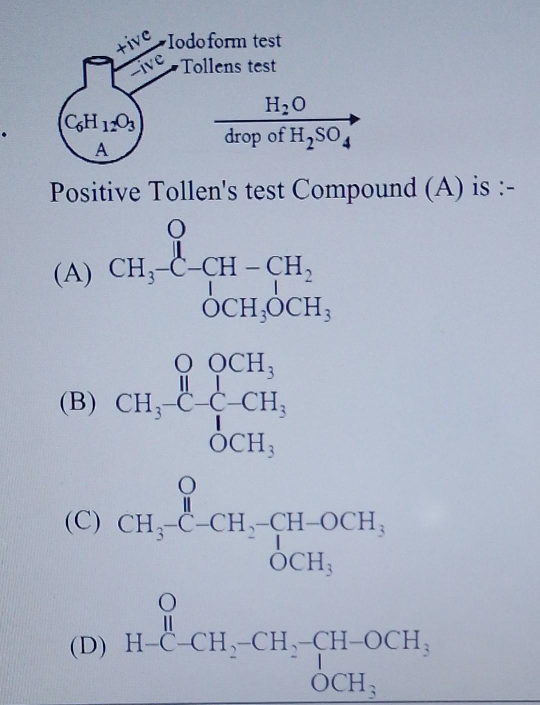 Solved Positive Tollen's test Compound (A) is :- (A) (B) (C) | Chegg.com