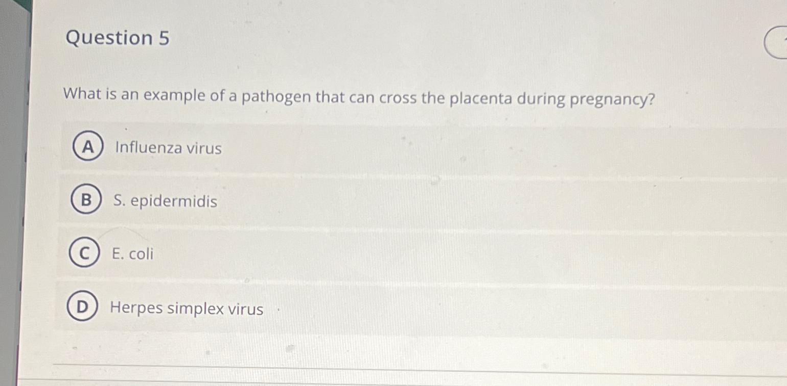 Solved Question 5What is an example of a pathogen that can | Chegg.com