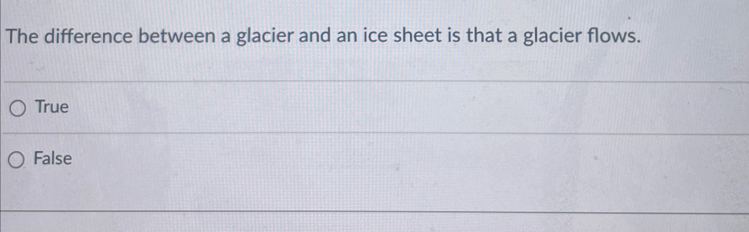 Solved The difference between a glacier and an ice sheet is | Chegg.com
