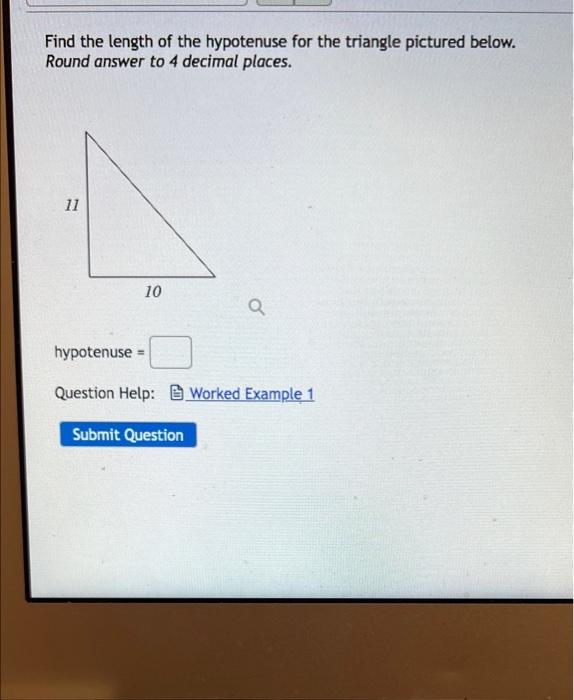 Solved Find the length of the hypotenuse for the triangle | Chegg.com