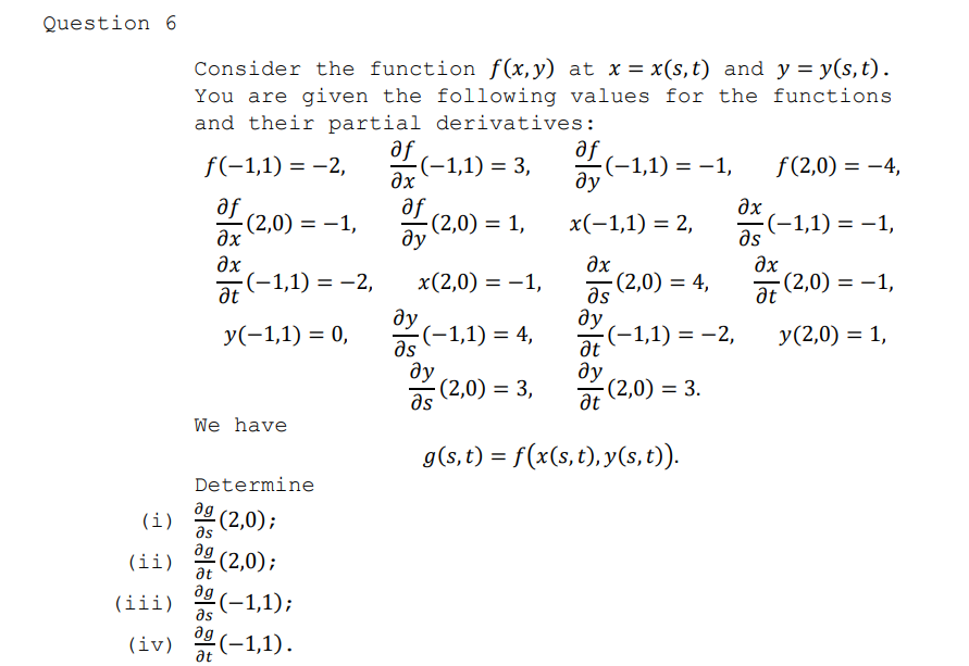 Solved Question 6Consider the function f(x,y) ﻿at x=x(s,t) | Chegg.com