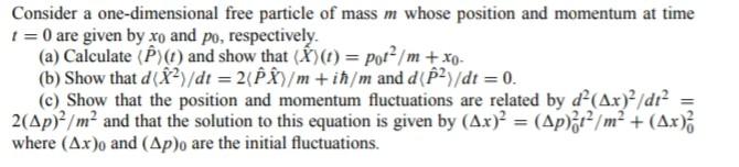 Solved Consider a one-dimensional free particle of mass m | Chegg.com