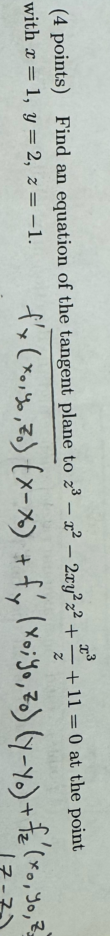 Solved (4 ﻿points) ﻿Find an equation of the tangent plane to | Chegg.com