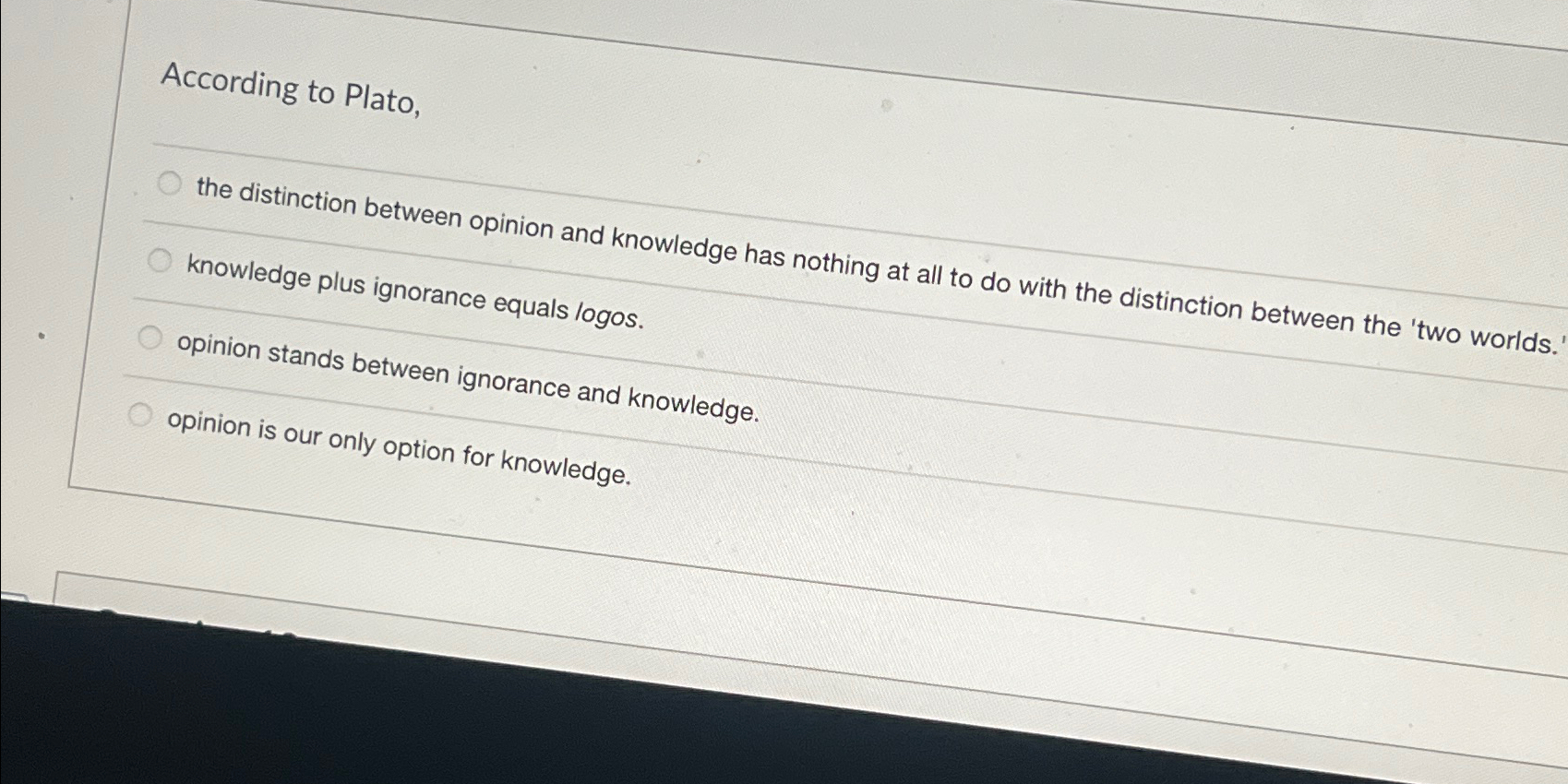 Solved According to Plato,the distinction between opinion | Chegg.com