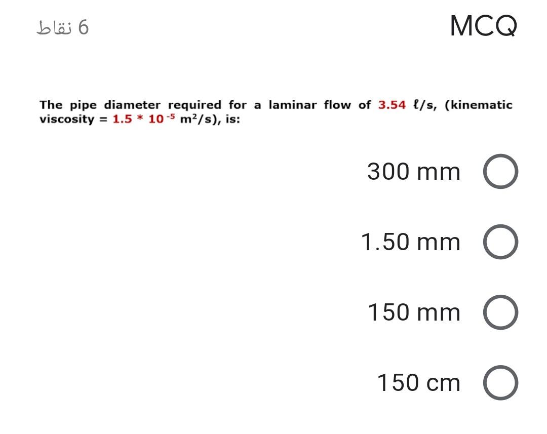 Solved 6 نقاط MCQ 49.1 l/s of water, (kinematic viscosity = | Chegg.com