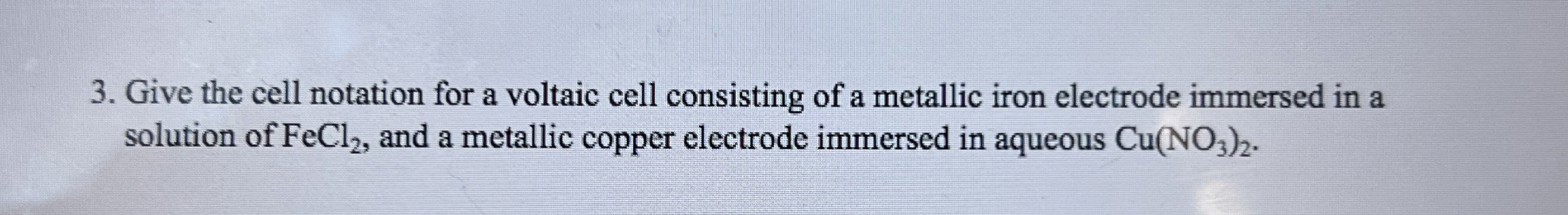 Solved Give the cell notation for a voltaic cell consisting | Chegg.com