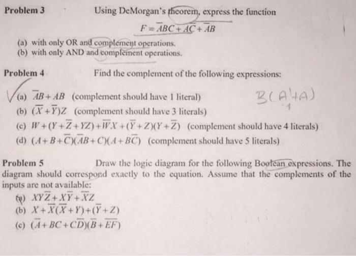Solved Problem 3 Using DeMorgan's theorem, express the | Chegg.com