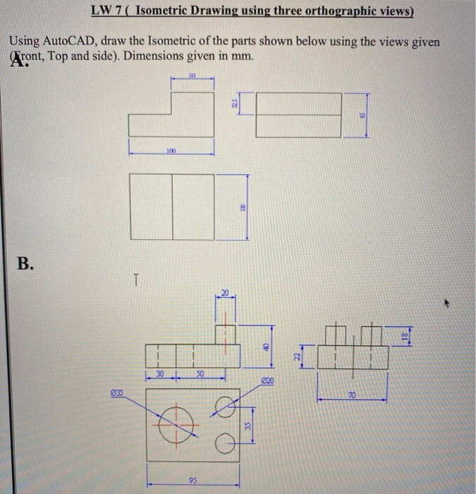 Solved LW 7 (Isometric Drawing using three orthographic | Chegg.com