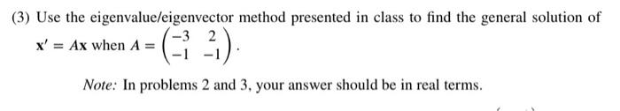 Solved 3 Use The Eigenvalue Eigenvector Method Presented