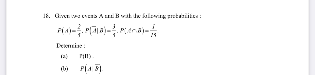Solved Given two events A and B ﻿with the following | Chegg.com