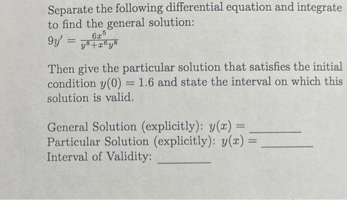 Solved Separate the following differential equation and | Chegg.com