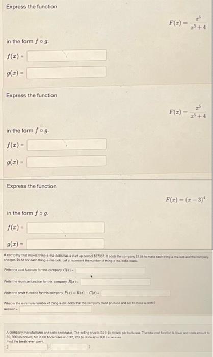Solved Express the function F(x)=x5+4x5 in the form f∘g. | Chegg.com