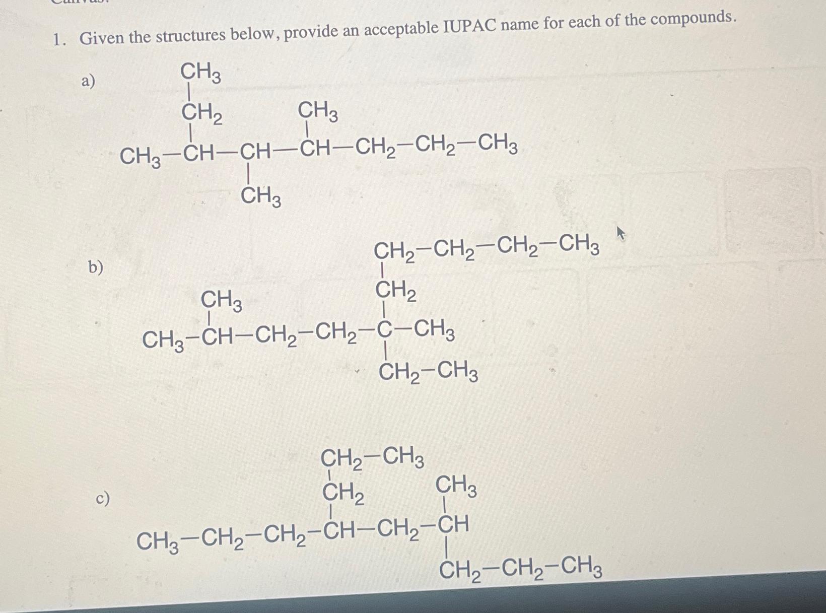 Solved Given the structures below, provide an acceptable | Chegg.com