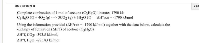 Solved Complete combustion of 1 mol of acetone (C3H6O) | Chegg.com