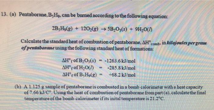 Solved 13. (a) Pentaborane, B3H9, can be burned according to | Chegg.com