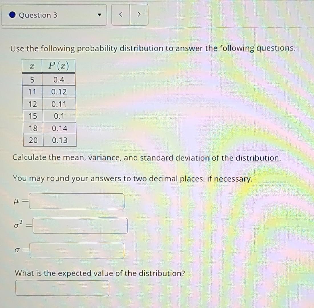 Solved Use the following probability distribution to answer | Chegg.com