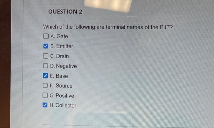 Solved Which of the following are terminal names of the BJT? | Chegg.com